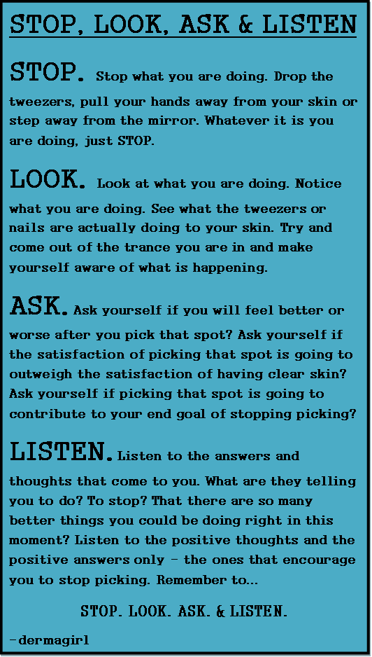 Stop. Look. Ask. & Listen. | Dermatillomania